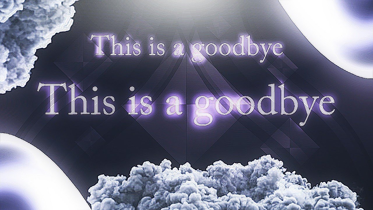 This is a goodbye - YouTube