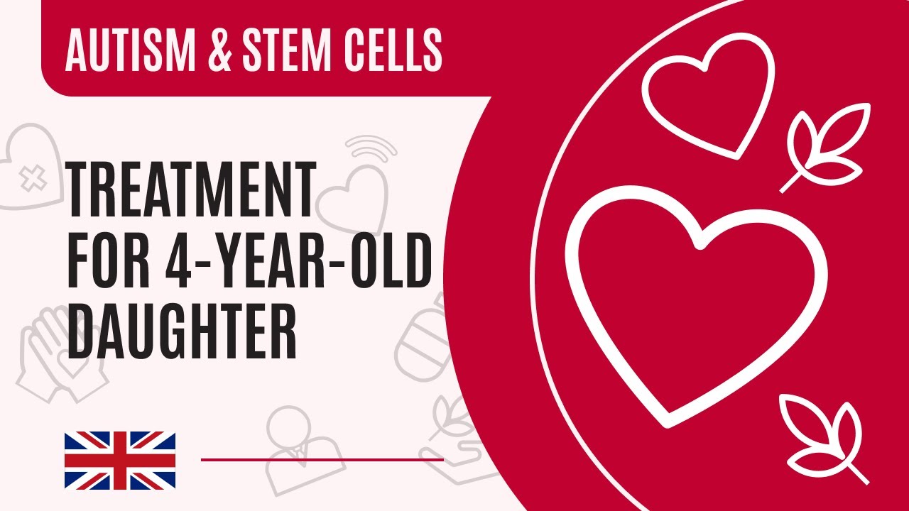 Stem Cell Therapy for 4-year-old Autistic Child: Father Shares ...