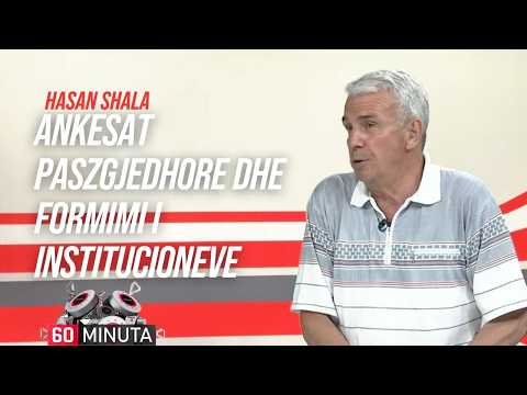 Ankesat paszgjedhore dhe formimi i institucioneve - Hasan Shala