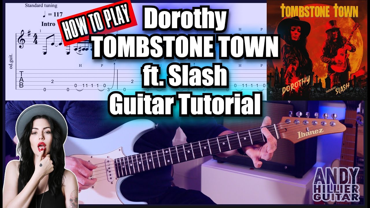 Dorothy - Tombstone Town ft. Slash | Guitar Tutorial (Tabs on Screen ...