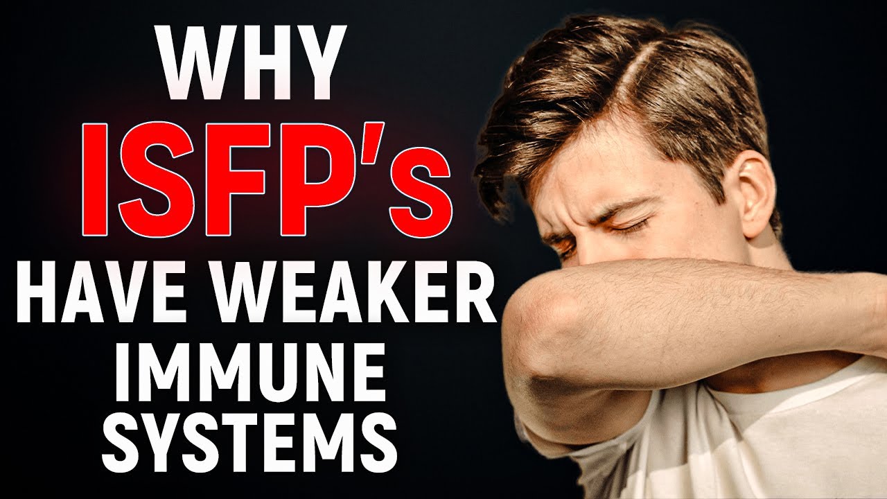 Why ISFP's Get Sick More Often - YouTube