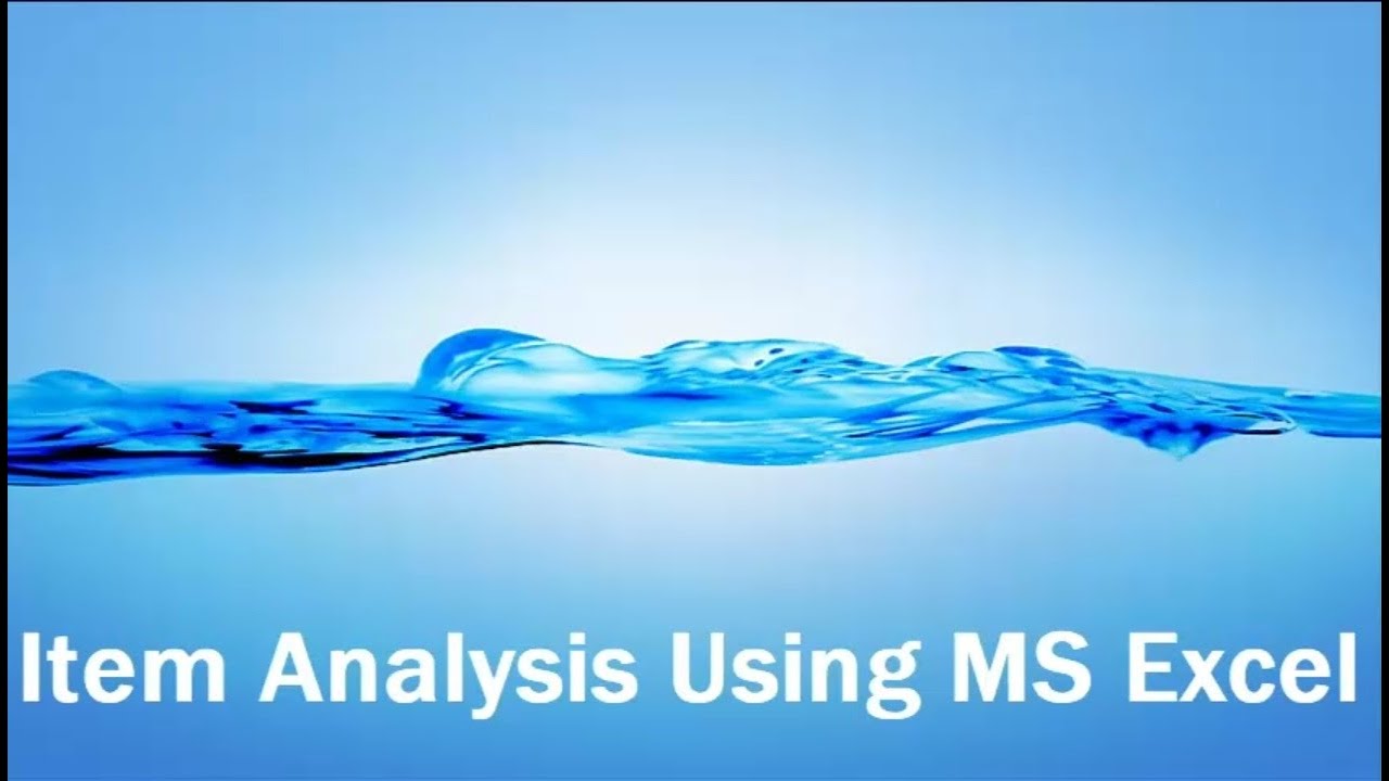 Item Analysis Using MS Excel Step By Step Tutorial YouTube item-analysis-using-ms-excel-step-by-step-tutorial-youtube