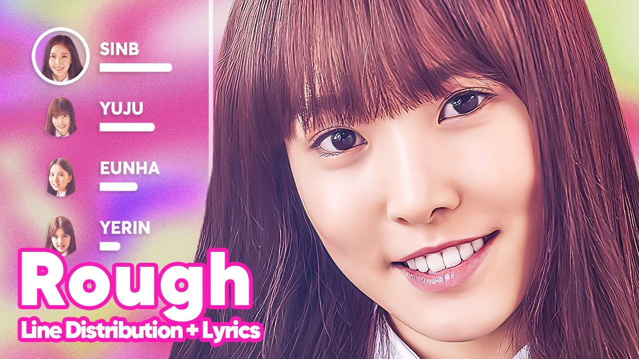 GFRIEND - Rough (Line Distribution + Lyrics Karaoke) PATREON REQUESTED ...