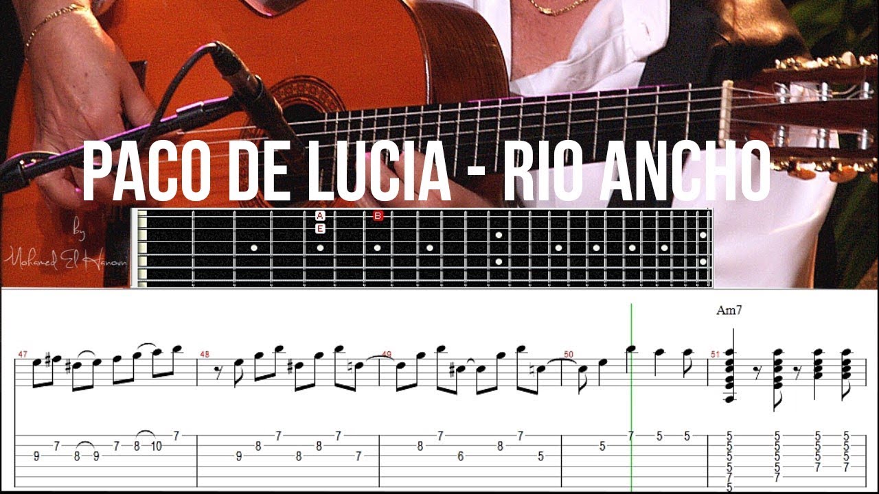 Paco De Lucia - Rio Ancho Guitar Lesson Tab - YouTube