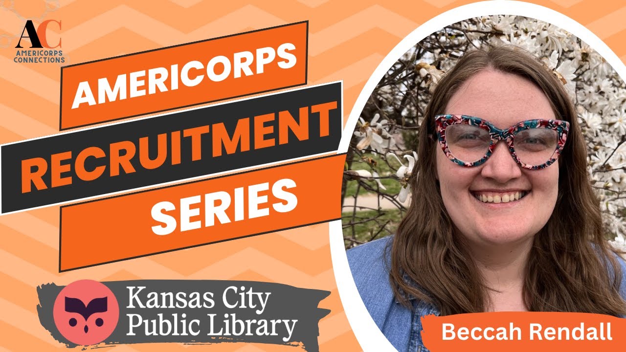 AmeriCorps Connections with Beccah Rendall | Recruitment Series 🎉KC ...