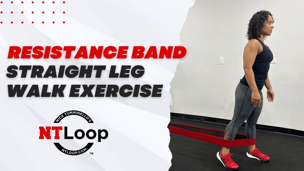 NT Loop Straight Leg Walk || Resistance Band Exercise For Leg and Glute ...