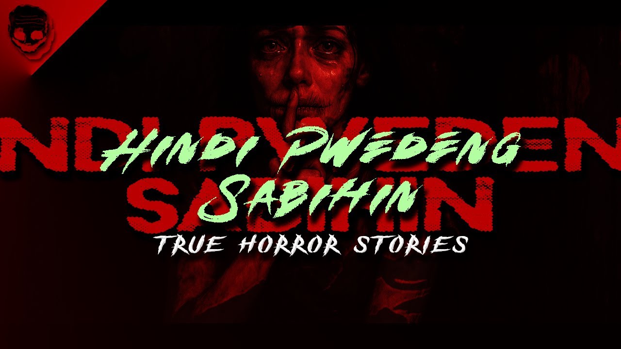 HINDI PWEDENG SABIHIN - True Horror Stories | Nginig Stories - YouTube