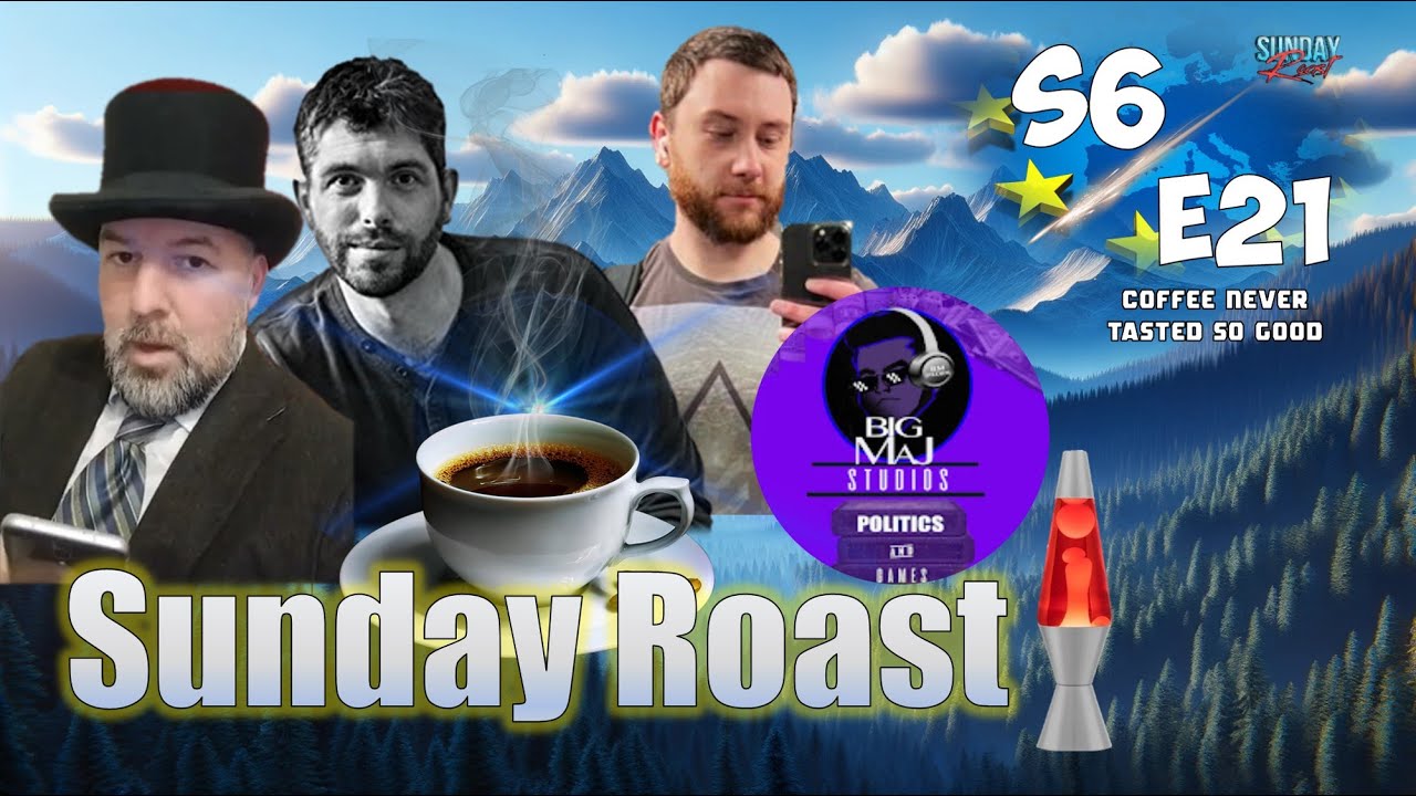 Sunday Roast Talks General Election: Week 2 - YouTube