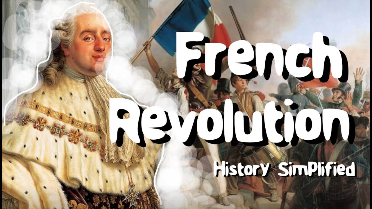 The French Revolution - History Simplified - YouTube