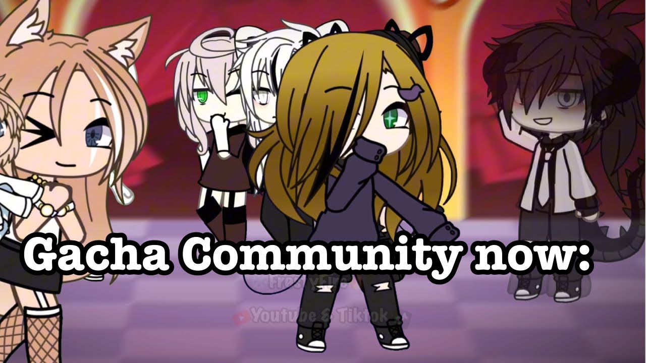 Gacha Community Now: From Trends To Endless Drama 😭 | Gacha Life - YouTube