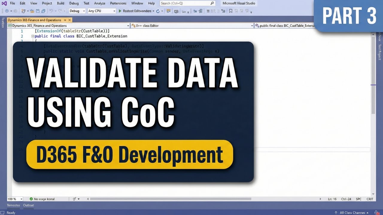 D365 F&O: Custom Validation with Chain of Command | Part 3 - YouTube