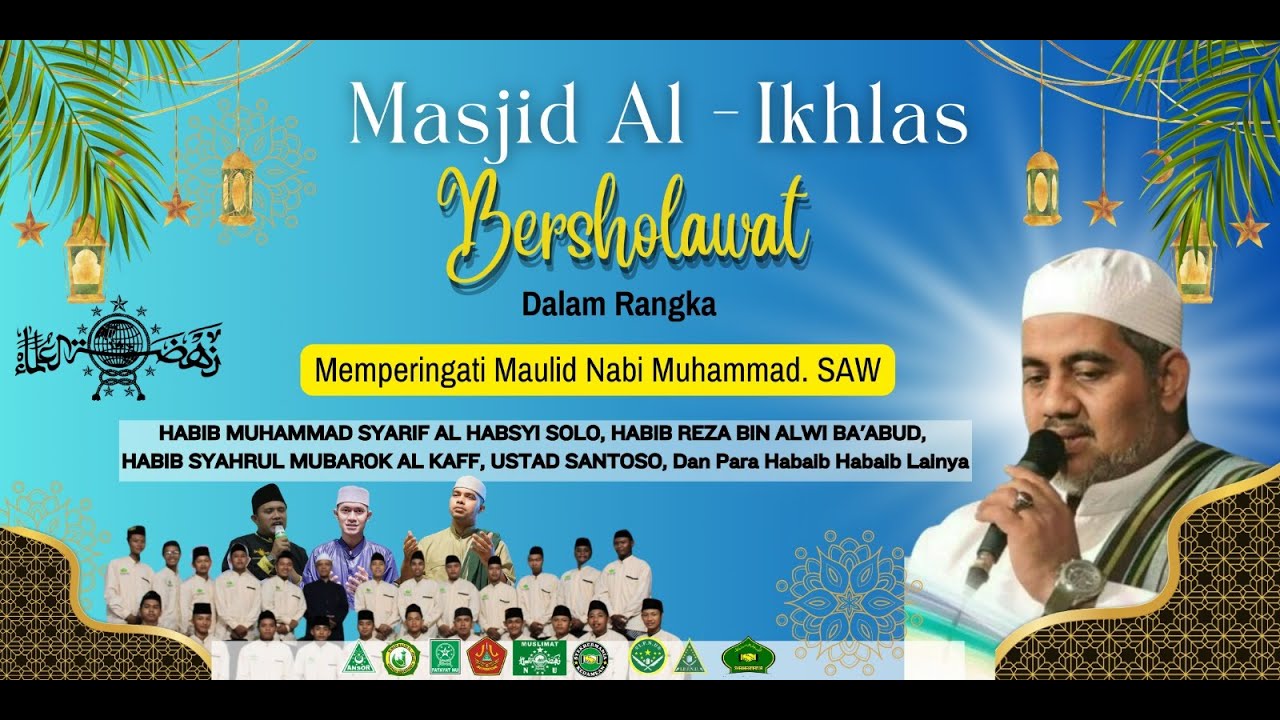 🔴 LIVE MASJID AL IKHLAS BERSHOLAWAT BERSAMA HABIB MUHAMMAD SYARIF AL ...