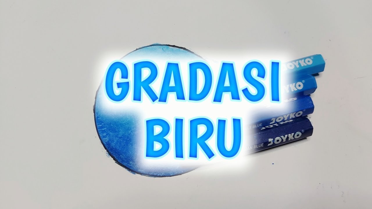 GRADASI WARNA BIRU ~ ZONA GRADASI - YouTube