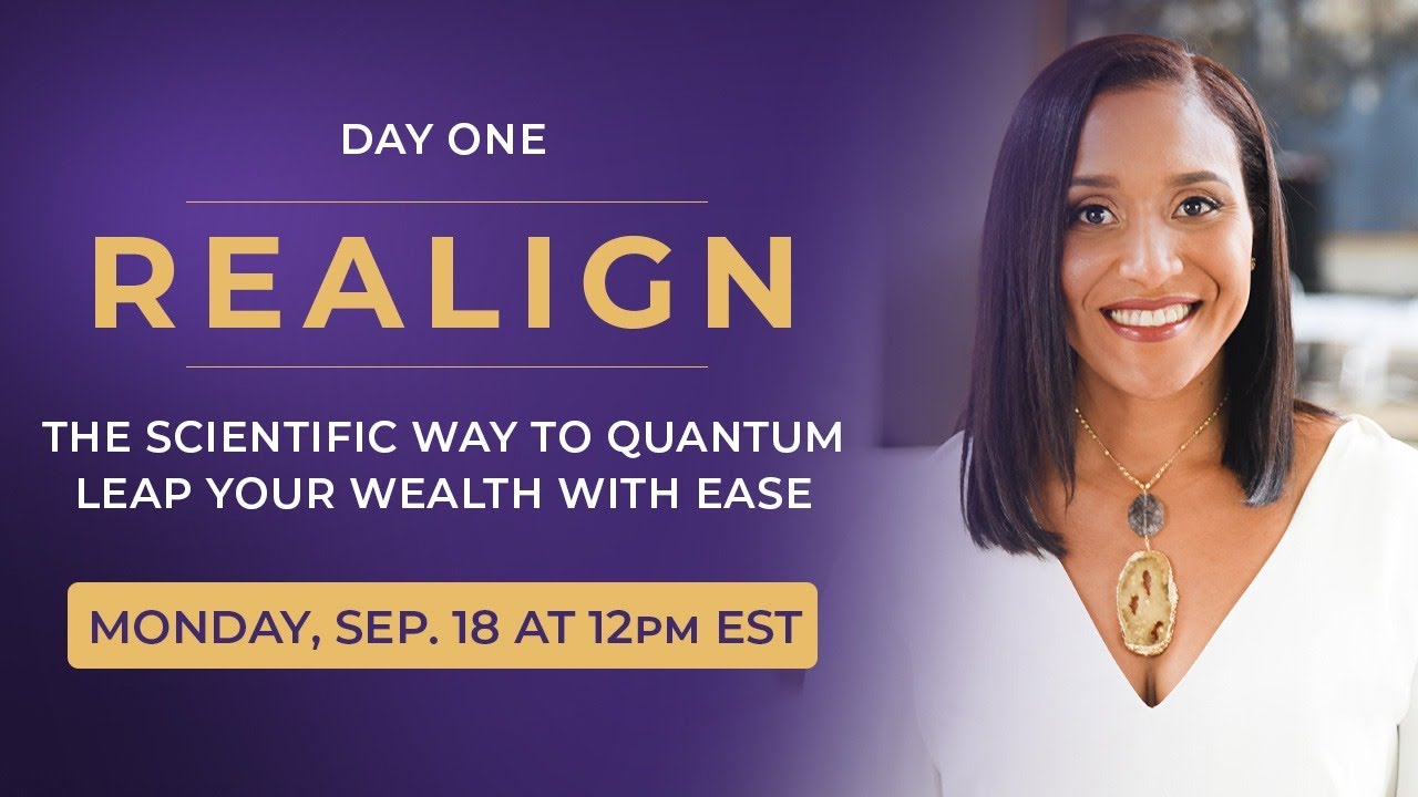 Day 1: Realign - The Scientific Way to Quantum Leap Your Wealth With ...