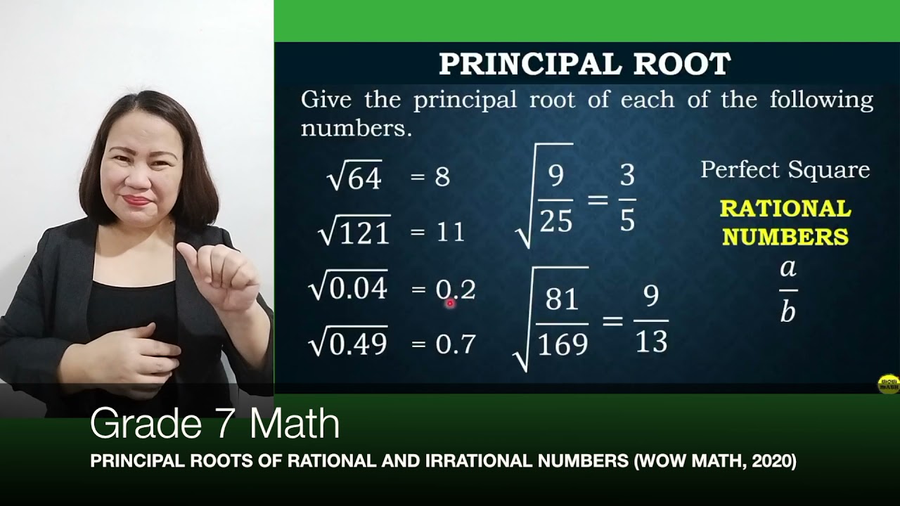 MATH 7 Lesson - PRINCIPAL ROOTS OF RATIONAL AND IRRATIONAL NUMBERS ...