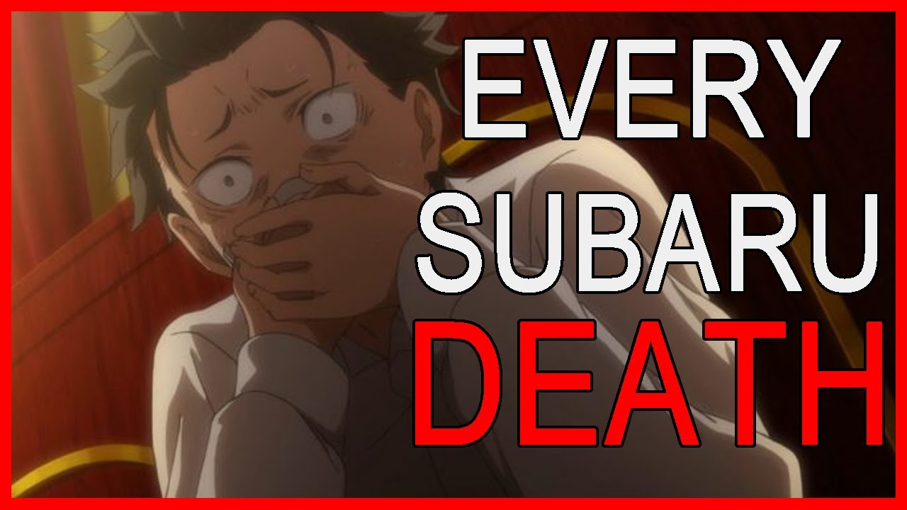 Every Subaru Death in Re:Zero (Season 1 & 2) - YouTube