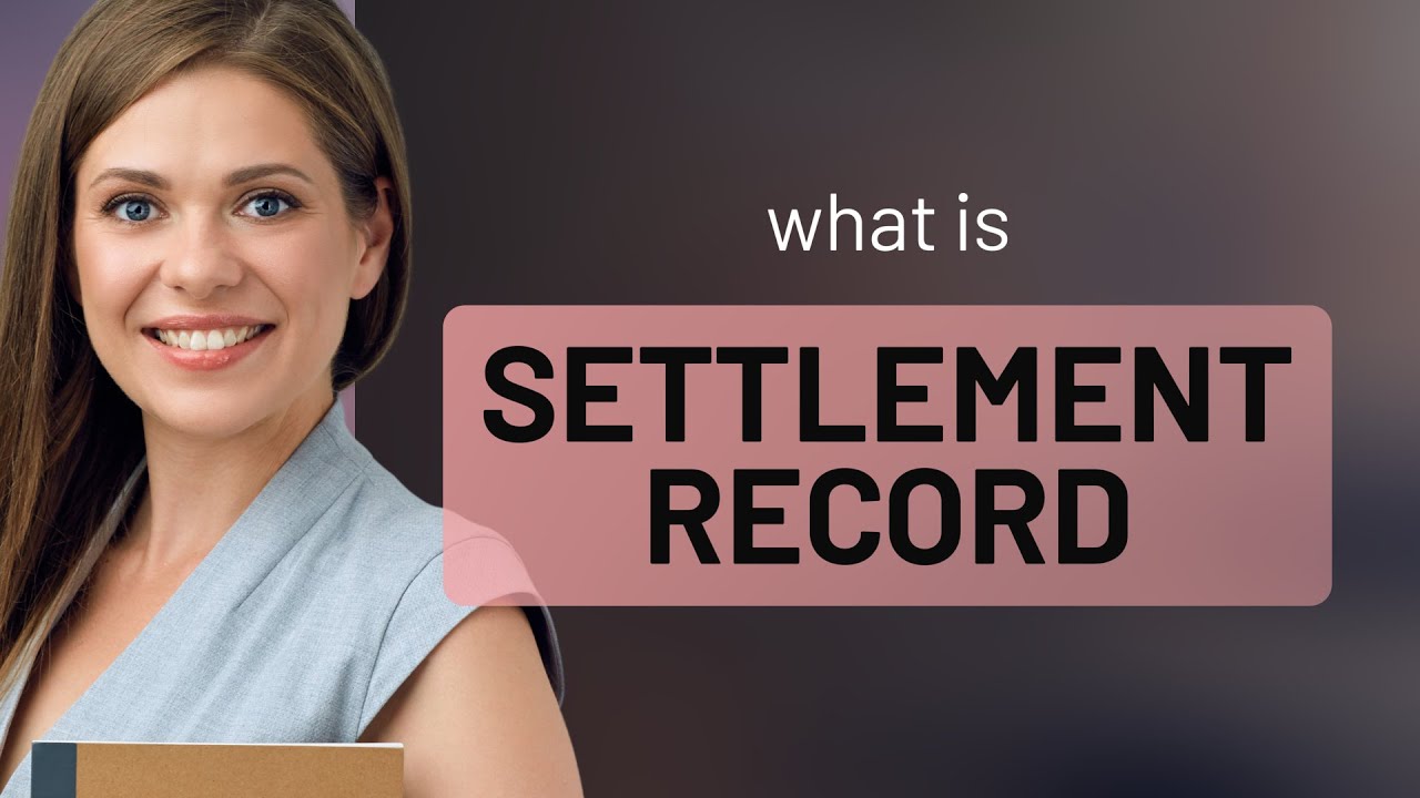 Understanding "Settlement Record": A Guide to Legal Vocabulary - YouTube