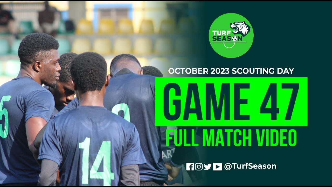 Game 47 || Turf Season October 2023 Scouting Day - YouTube