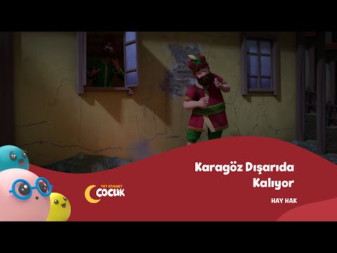 Karagöz Dışarıda Kalıyor - Hay Hak