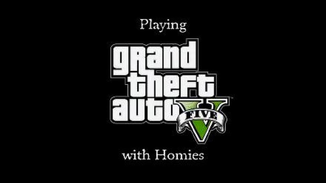Playing GTA with Homies - YouTube