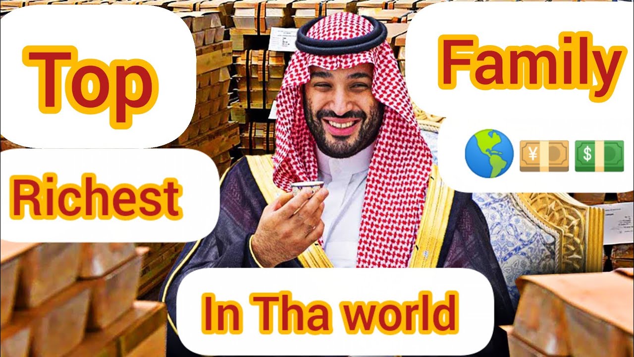 Top richest family,top richest family in the world 🌎,top richest parson ...