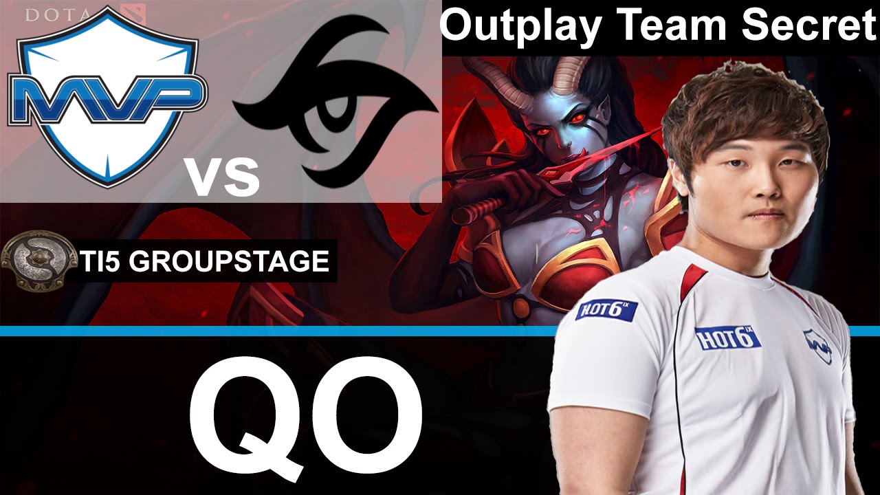 Dota 2 | MvP QO plays QoP [Team Mvp Outplays Team Secret] [TI5 Group ...
