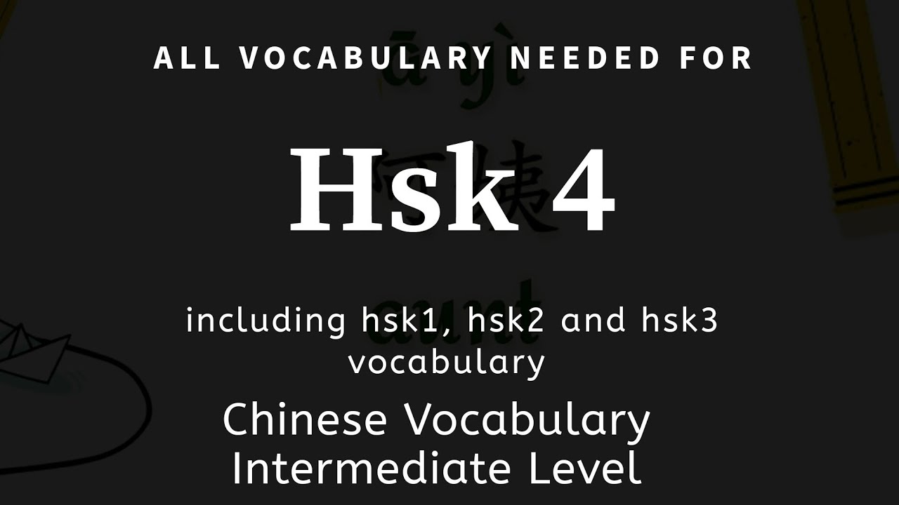 Hsk 4 vocabulary || All words needed for Hsk 4 including Hsk1, Hsk2 and ...