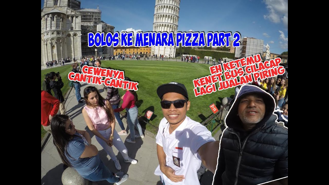 BOLOS KE MENARA PIZZA PART 2 | NGAPAK KELILING DUNIA - YouTube