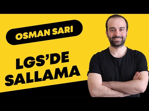 LGS'DE SALLAMAK MANTIKLI MI?