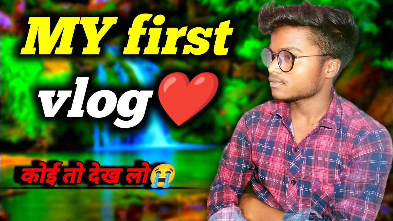 My first vlog ♥♪ || my first vlog on YouTube ||Mr Rahul vlogs - YouTube