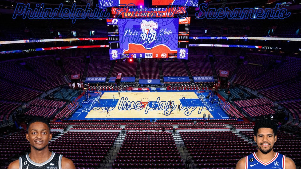 Philadelphia 76ers VS Sacramento Kings - YouTube
