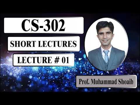 CS302 Short Lecture 1 || Overview of Complete Course - YouTube