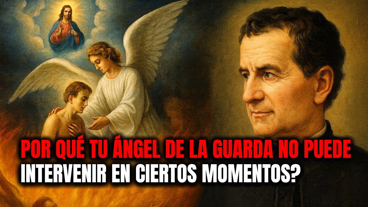 Don Bosco: Por qué tu ángel de la guarda no puede intervenir en ciertos ...