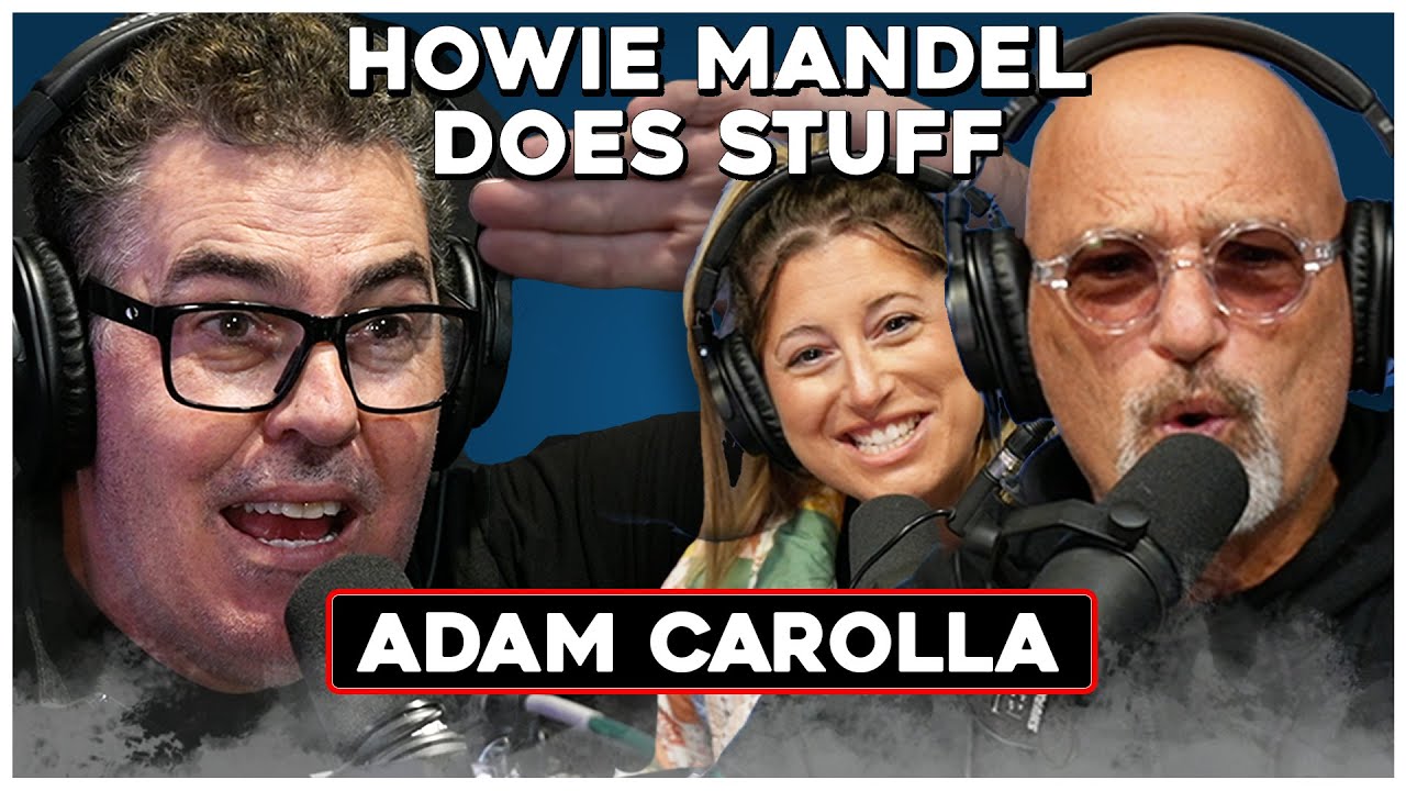 Adam Carolla Explains Why He Doesn't Shower or Wash His Hands | Howie Mandel Does Stuff #114 ...