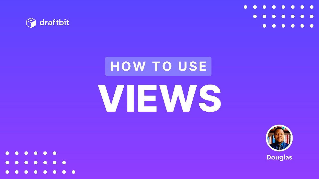How to Use: Views - YouTube