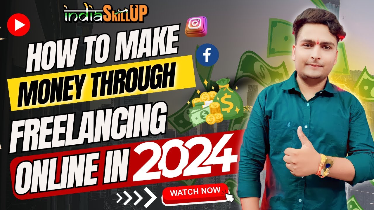 How To Make Money Through Freelancing? || Freelancing Mastery Free Course 2024 || Manu Goswami ...