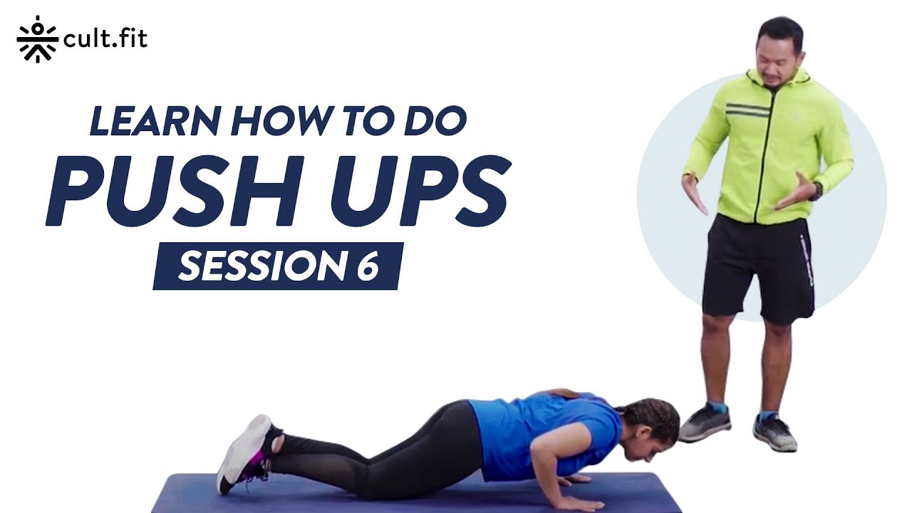 Learn How To Do Push-Ups - Session 6 | Push Up Workout For Beginners ...