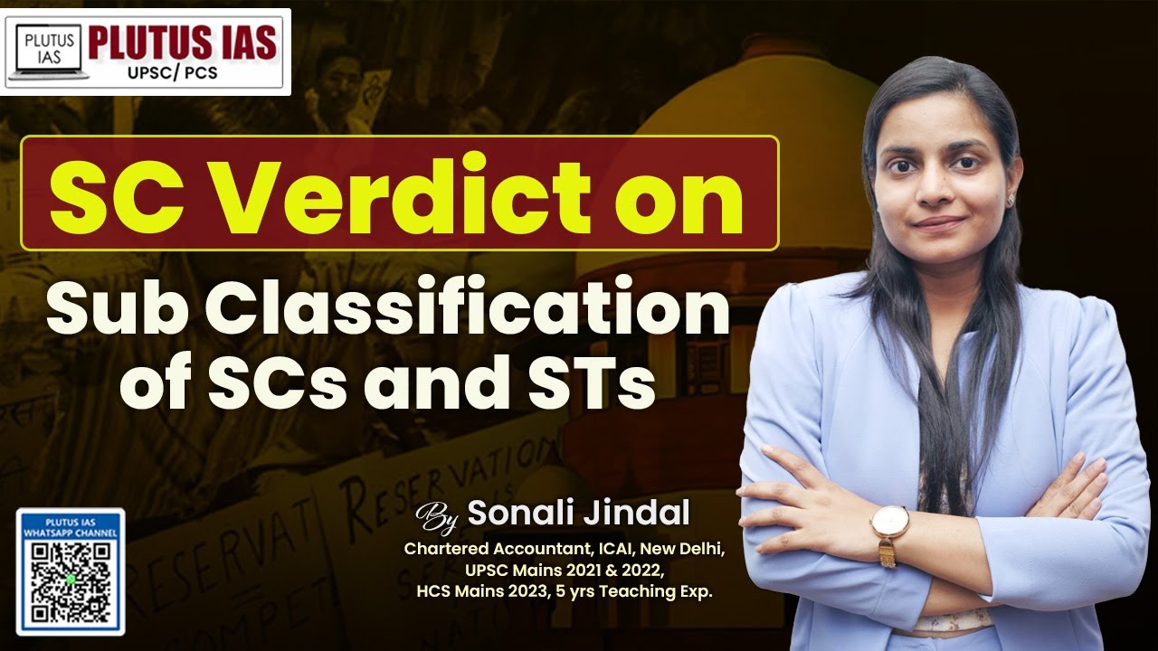 PLUTUS IAS | SC Verdict on Sub-Classification of SCs & STs Explained ...