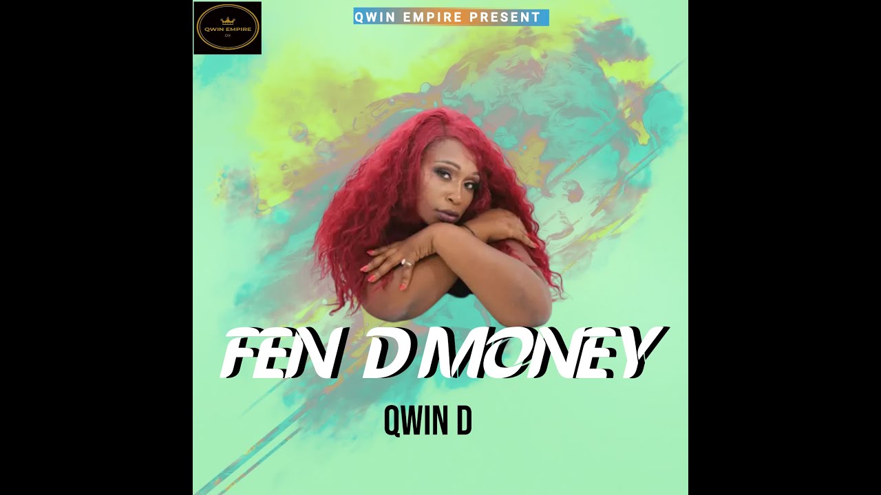 Qwin D Fen D Money - YouTube