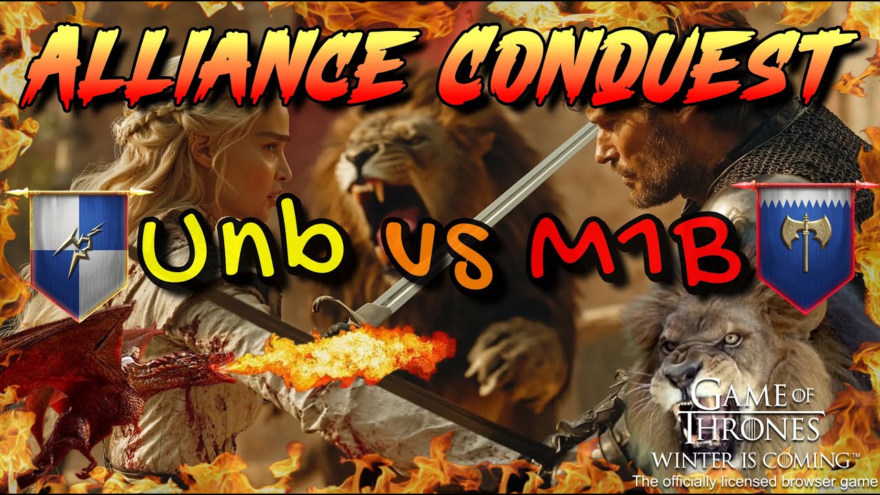 Game of Thrones Winter is Coming, Ultimate Conquest S20 M06: Unb vs M1B ...
