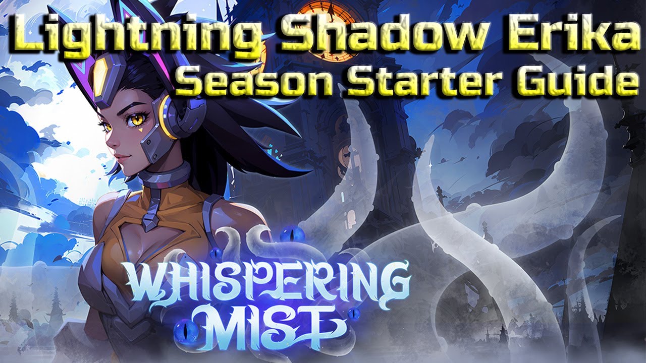 Lightning Shadow Erika Groundshaker Build Guide - Whispering Mists Season Starter Guide Plan ...