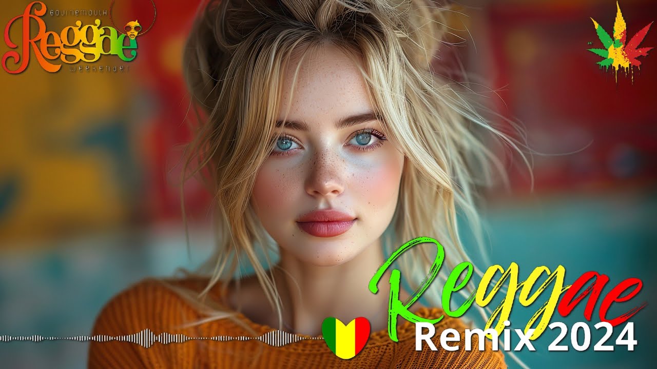 REGGAE REMIX 2024 INTERNACIONAL 💕 Best Reggae Mix 2024 - Reggae Songs ...