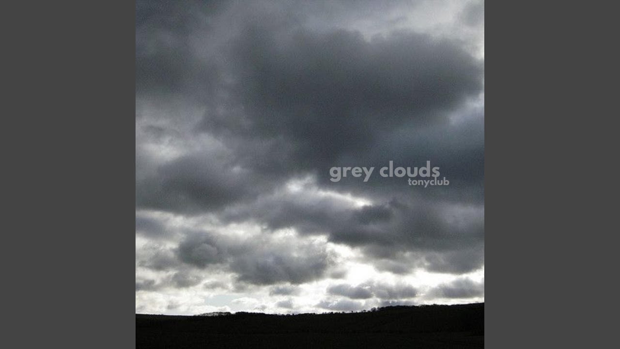 grey clouds - YouTube