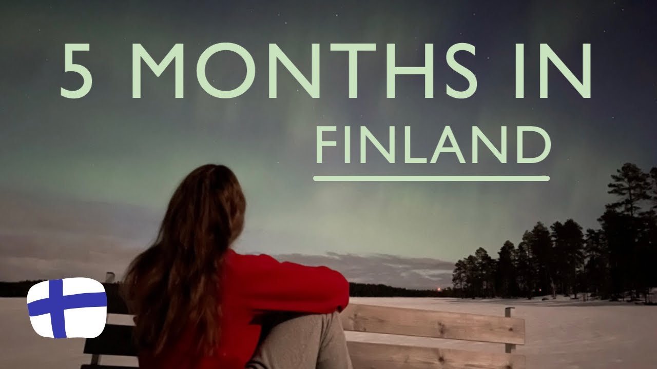 5 MONTHS IN FINLAND | WINTER & SPRING - YouTube