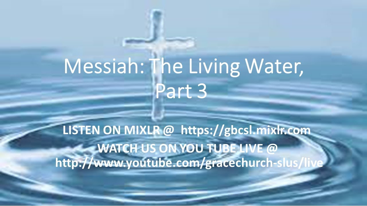 living water part 3 - YouTube