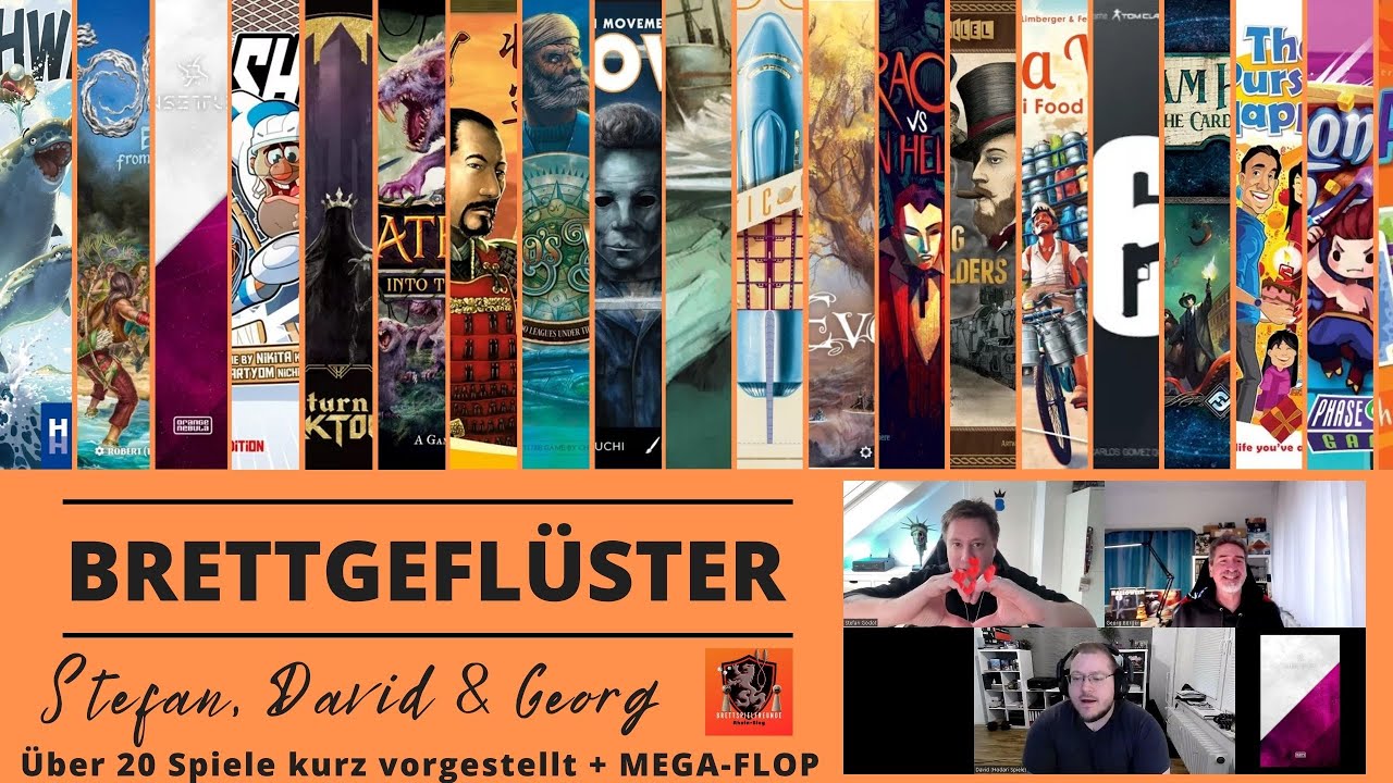 Brettgeflüster mit Stefan, David & Georg - Über 20 Spiele + Mega-Flop ...