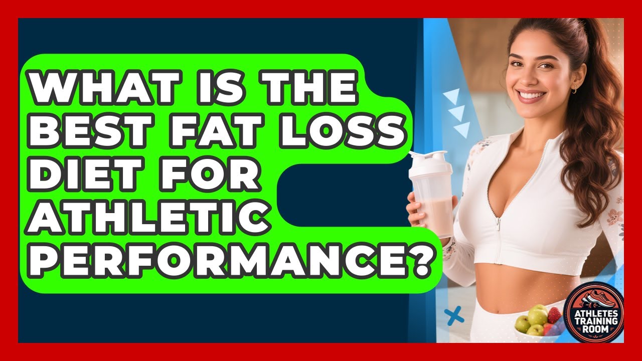What Is The Best Fat Loss Diet For Athletic Performance? - Athletes ...