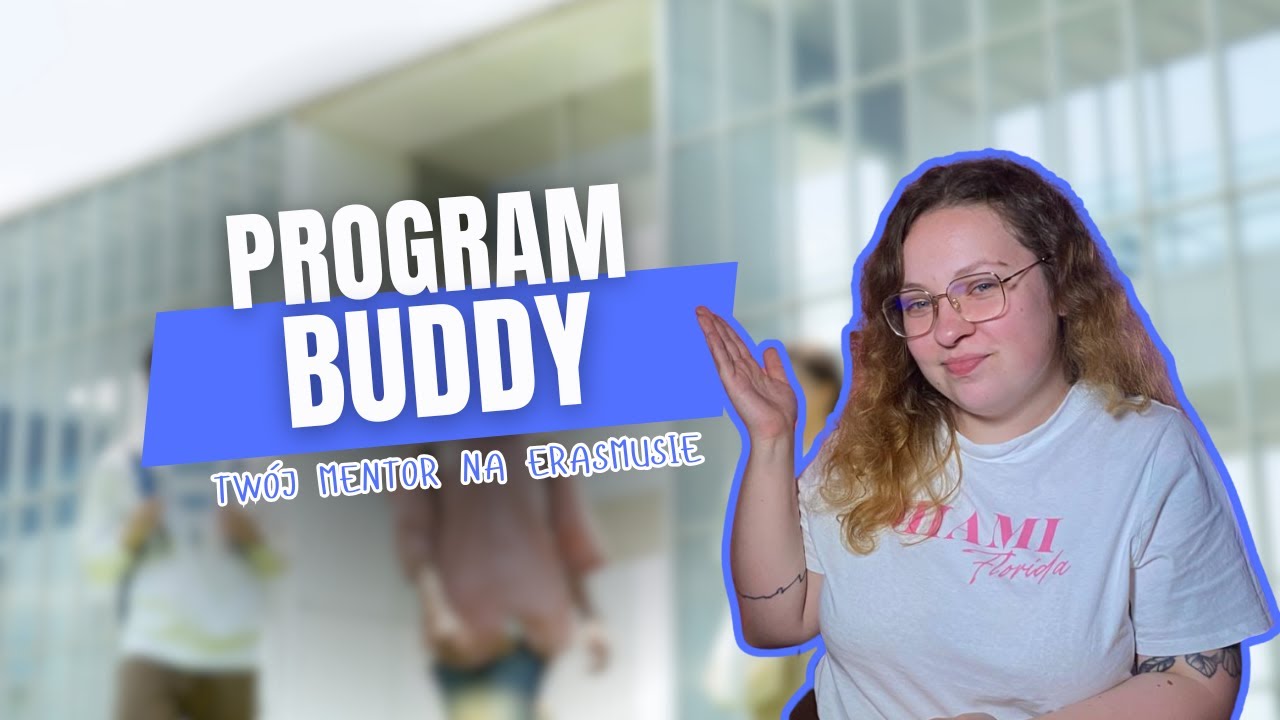 PROGRAM BUDDY - Twój mentor na Erasmusie - YouTube