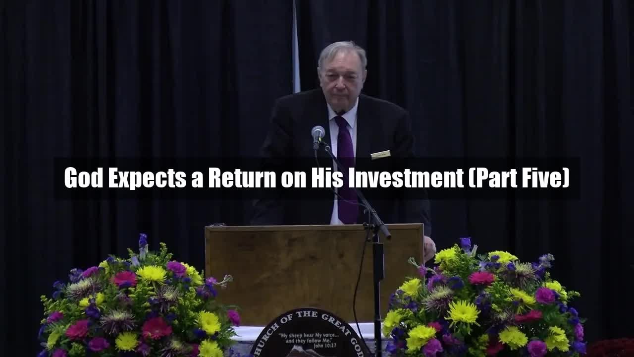 God Expects a Return on His Investment (Part 5) - YouTube