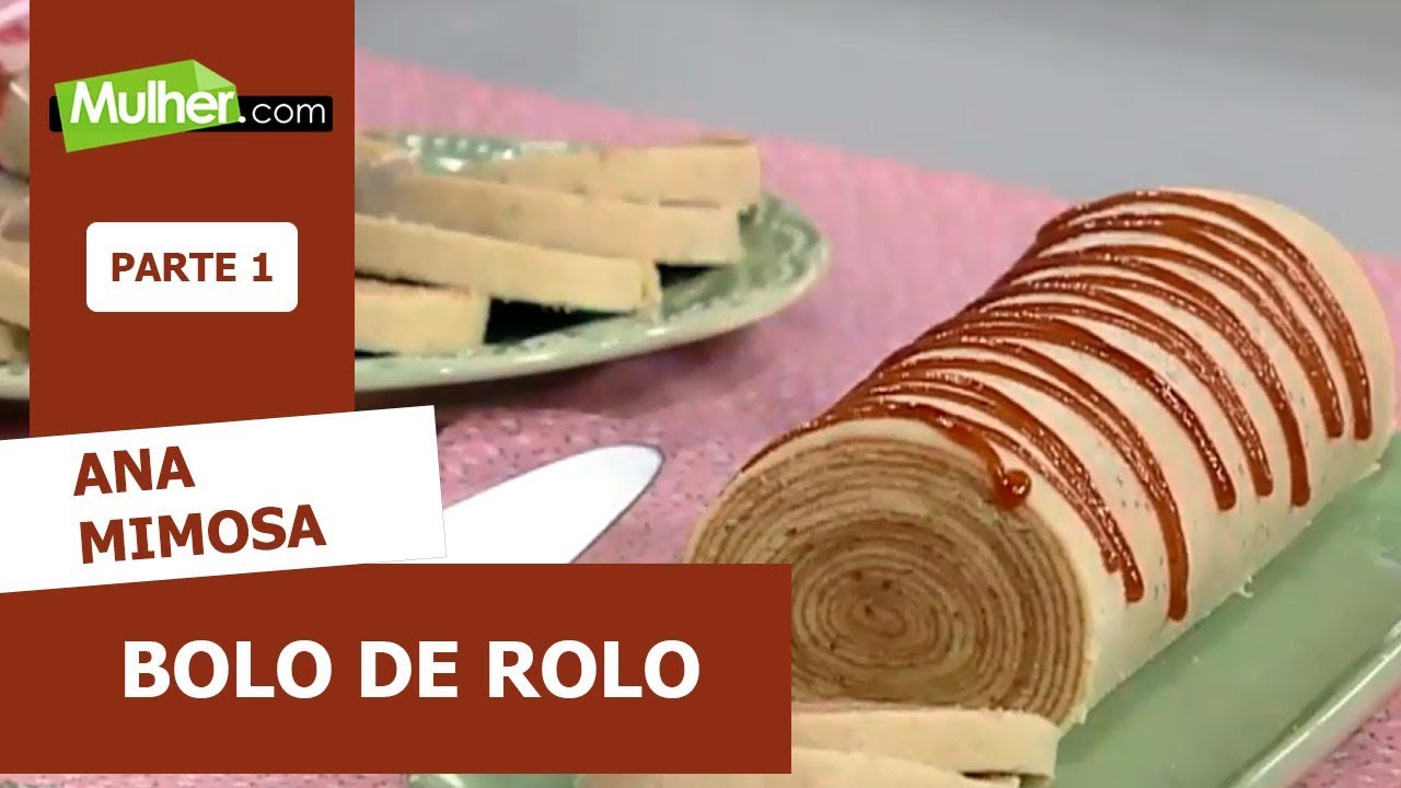 Bolo de Rolo Pernambucano - Ana Mimosa - 15/10/2018 P1 - YouTube